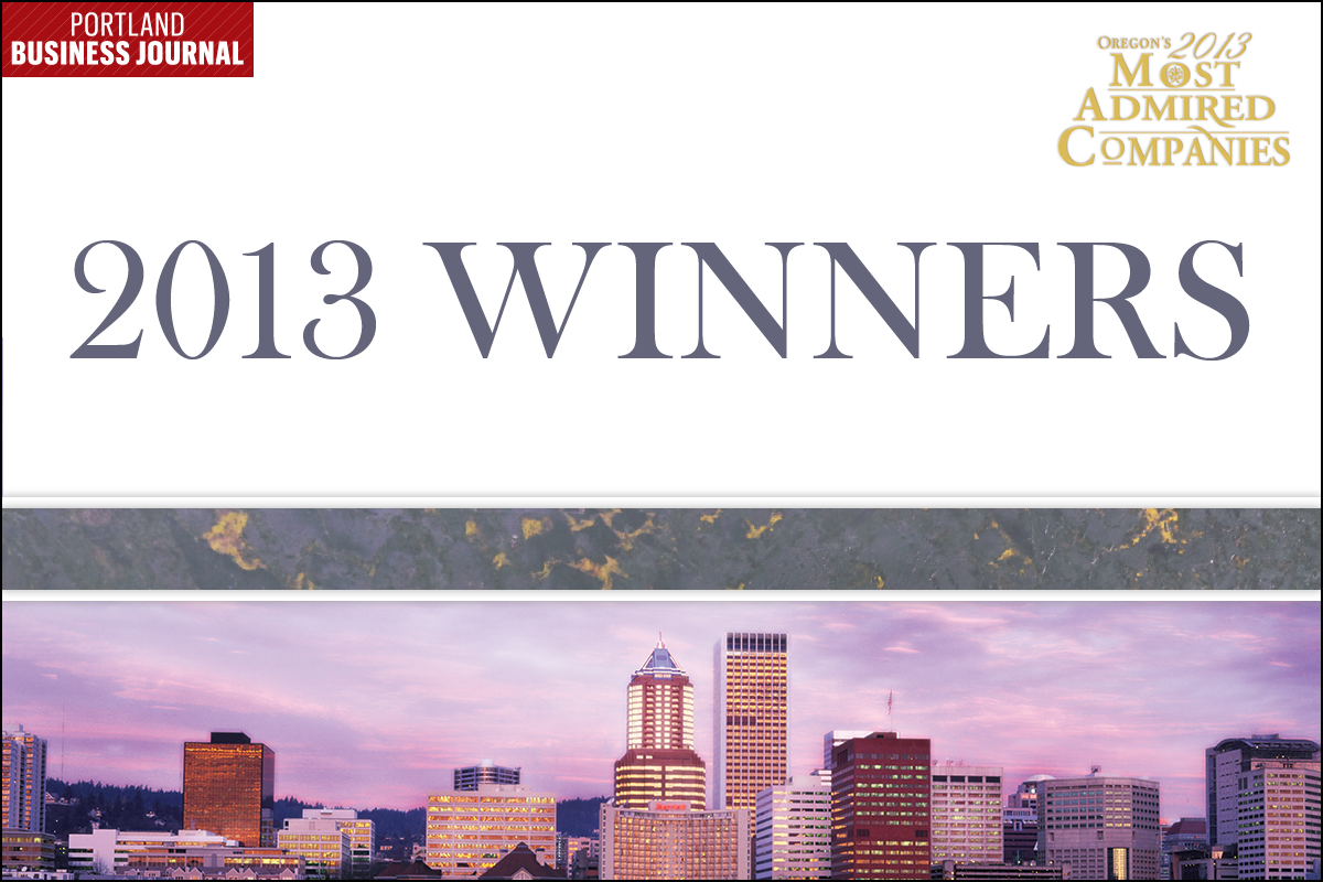 Meet Oregon's Most Admired Companies of 2013 (Ranked) - Portland Business Journal