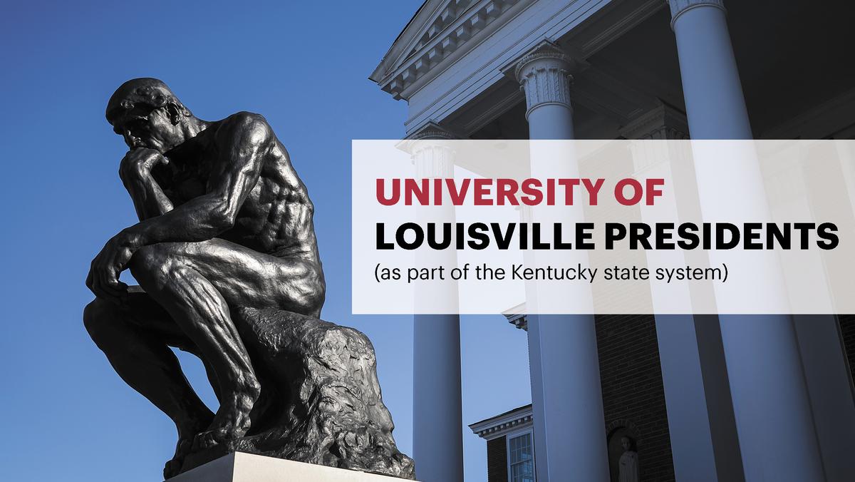 A look back at U of L presidents since 1968 - Louisville Business First