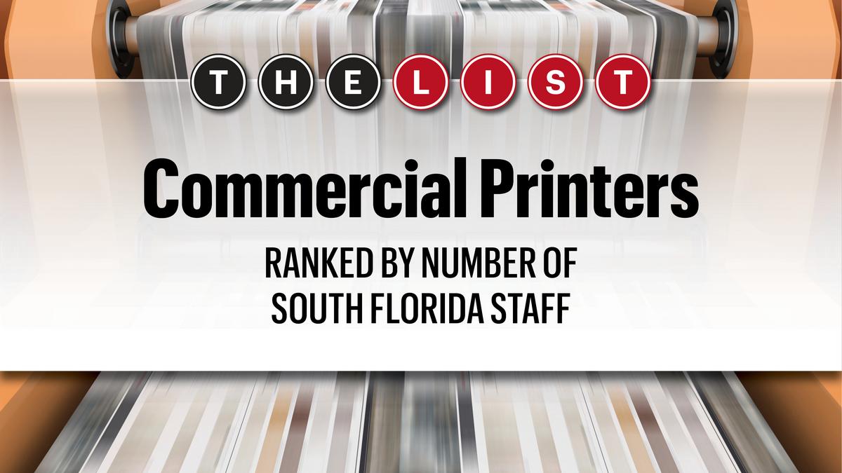 The List: Commercial Printers - South Florida Business Journal