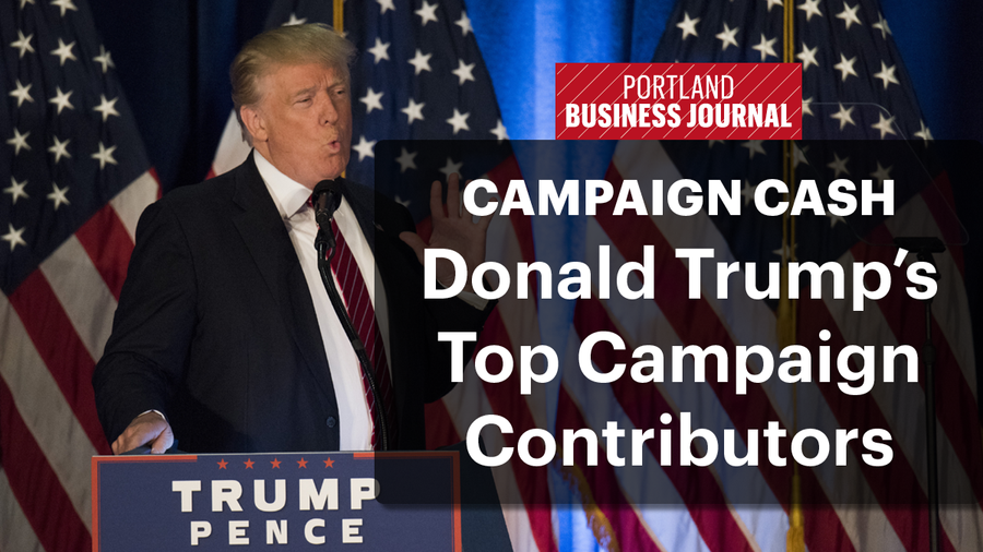 Campaign Cash: Here are Donald Trump's top Oregon contributors (Updated ...