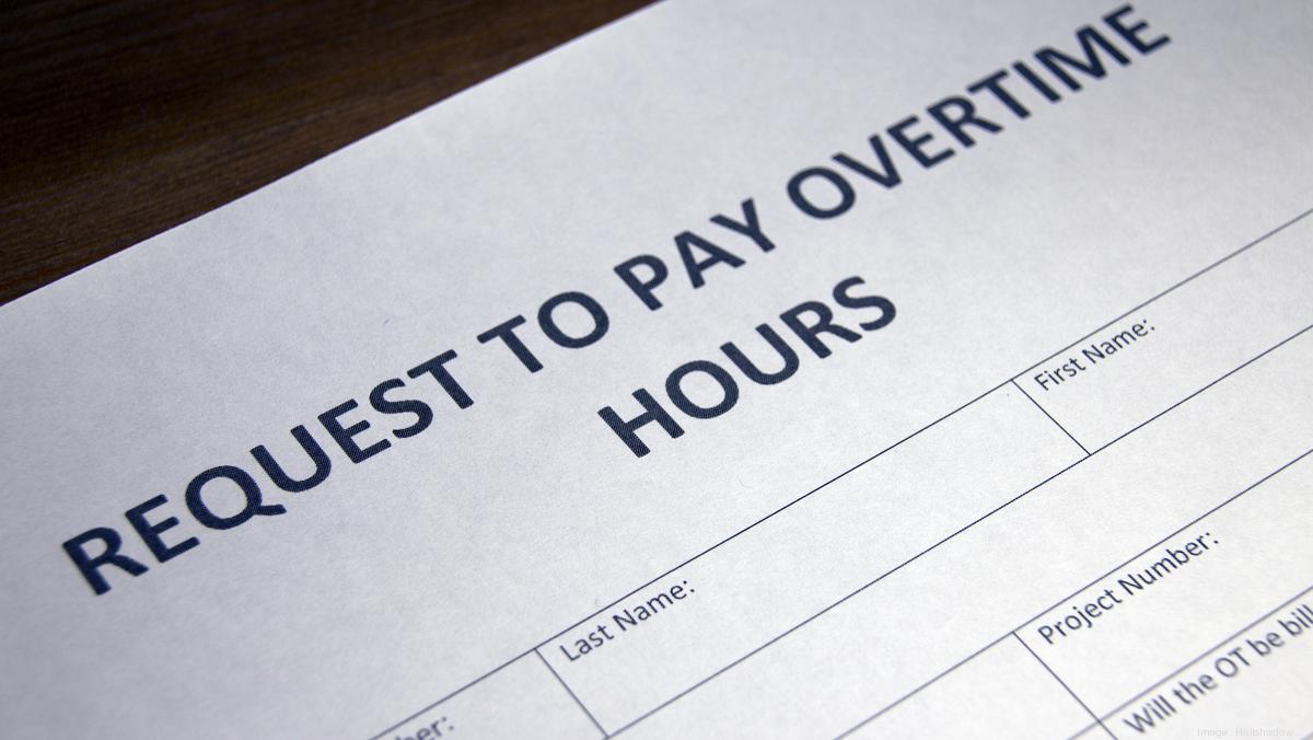 New overtime rules: 1 good outcome and 7 bad ones - The Business Journals