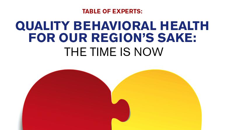 Table of Experts: Quality behavioral health for our region’s sake: The ...