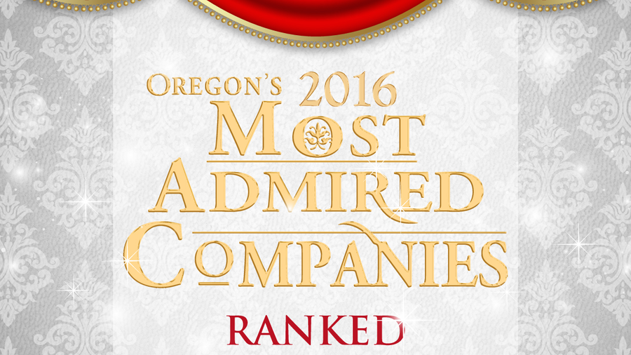 Here they are: Oregon's Most Admired Companies of 2016 (Ranked ...