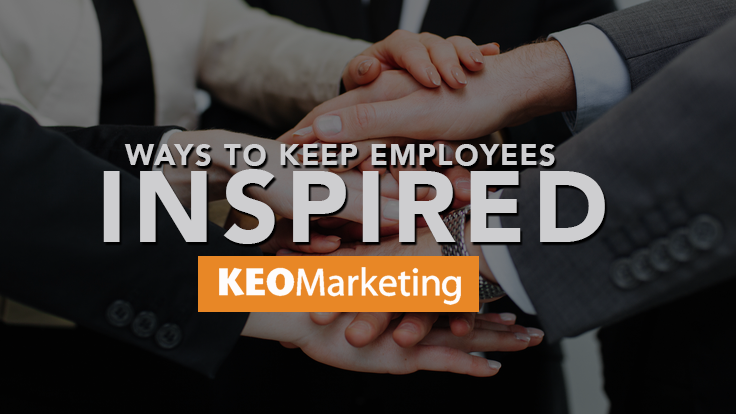 Ways to Keep Employees Inspired - Phoenix Business Journal