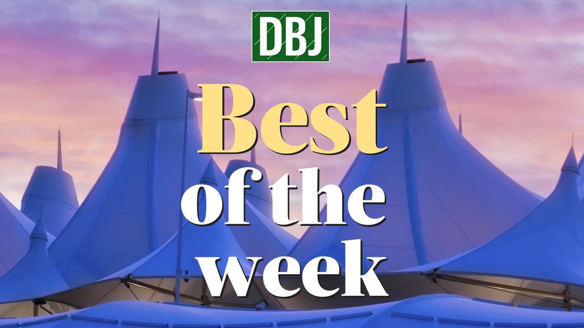 Denver Business Journal's best of the week for July 8-14: Duel over DIA ...