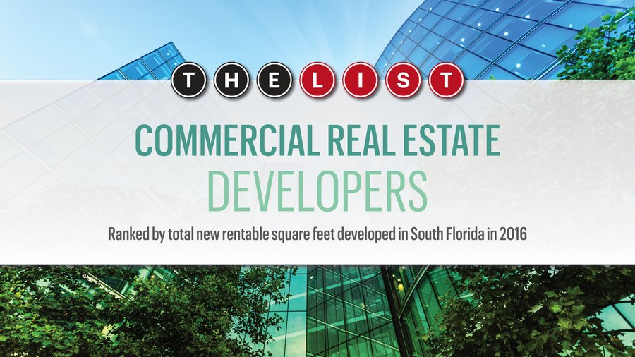 The List: Commercial Real Estate Developers - South Florida Business ...