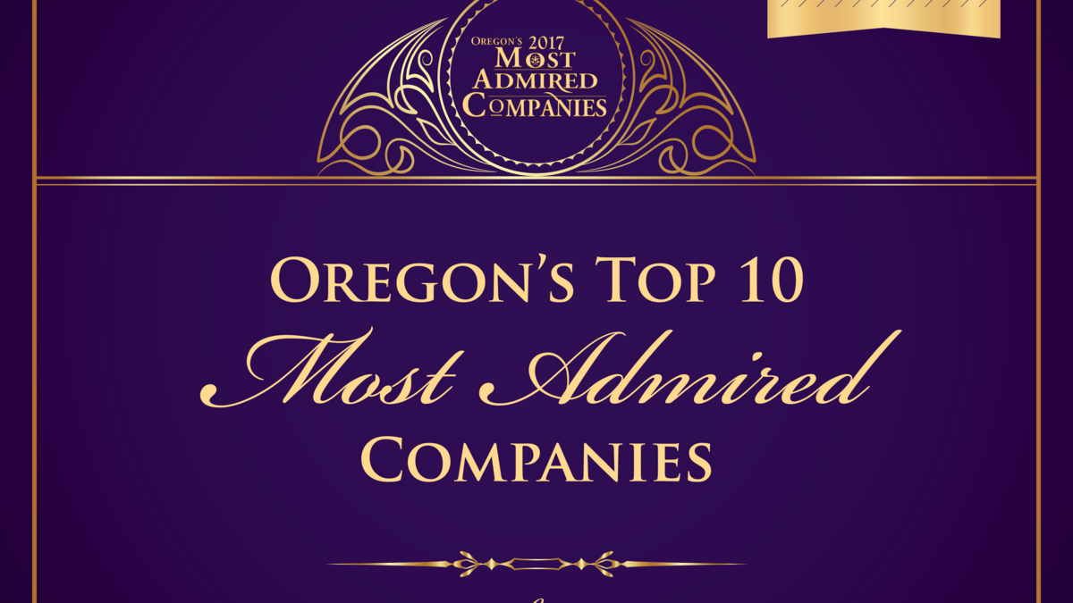 Here are Oregon's 2017 Most Admired Companies (Ranked) - Portland Business Journal