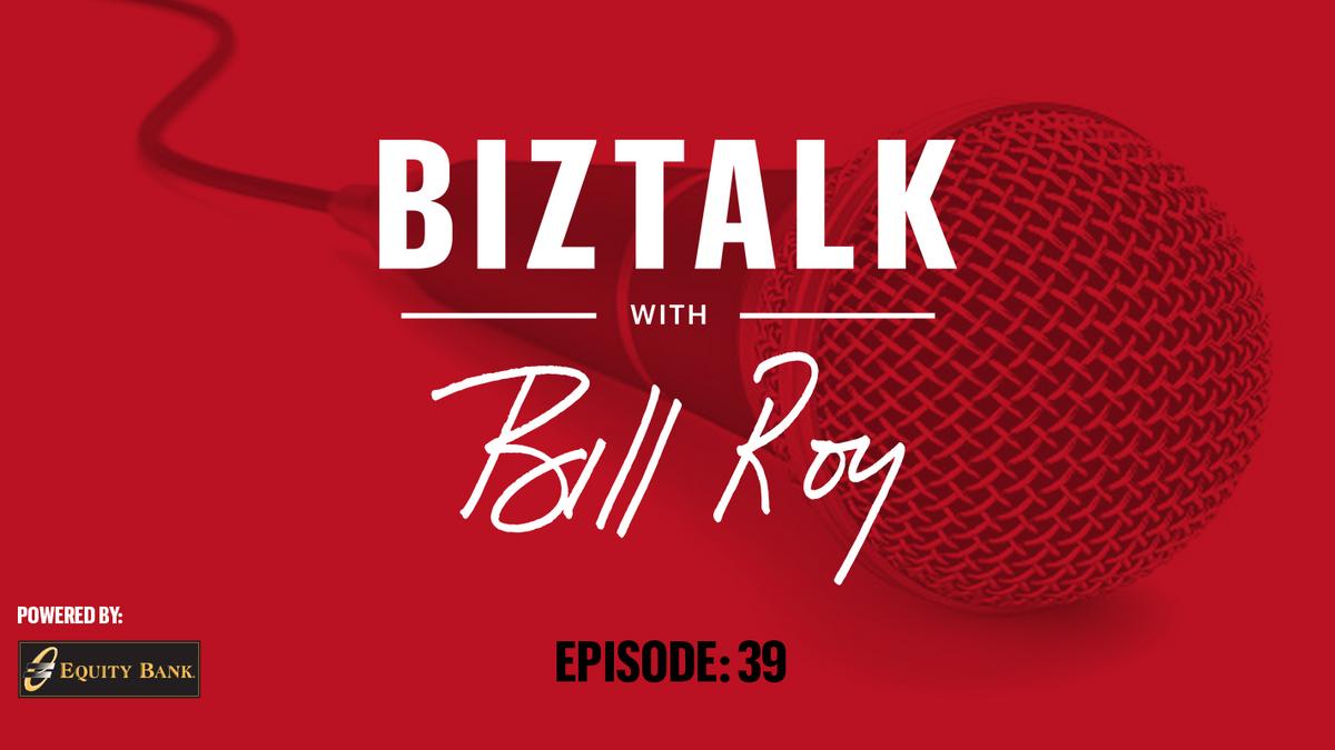 BizTalk with Bill Roy Podcast Episode 39: Brad Elliott, Equity Bank ...
