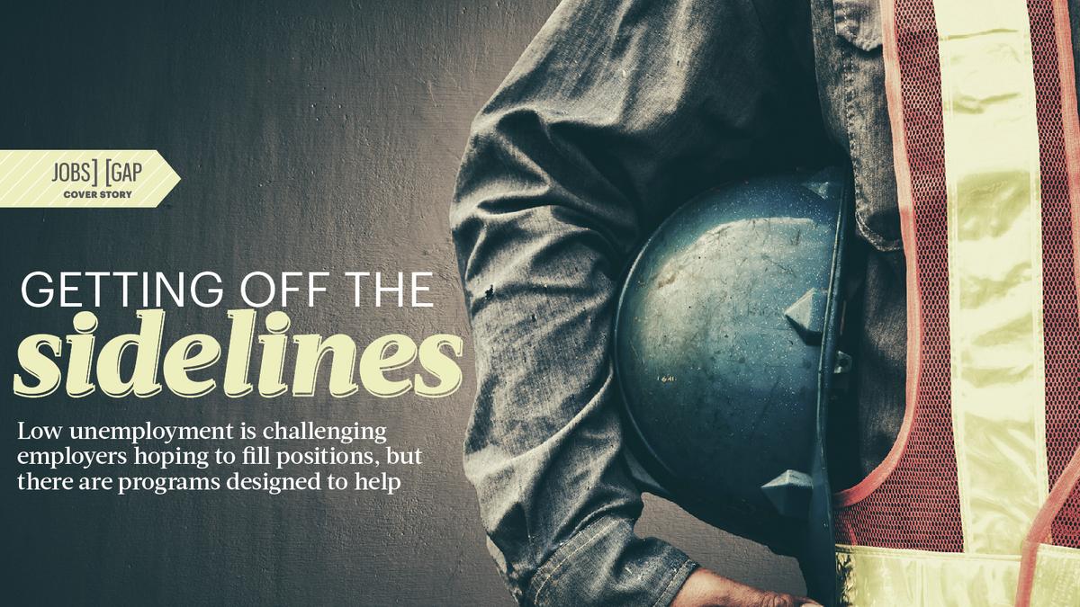COVER STORY: Getting people off the sidelines and into jobs ...