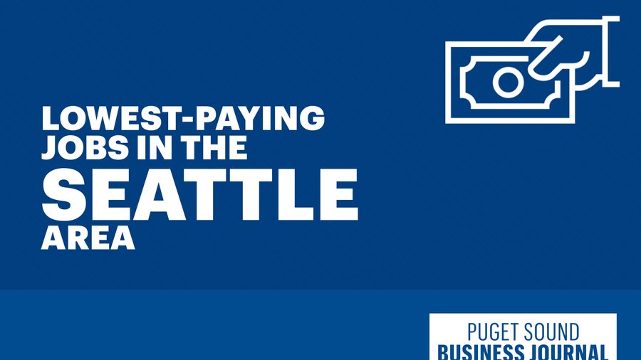 The 25 highest and lowest-paid jobs in the Seattle area - Puget Sound ...