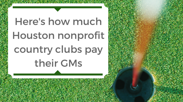 How much Houston country clubs pay general managers - Houston Business ...