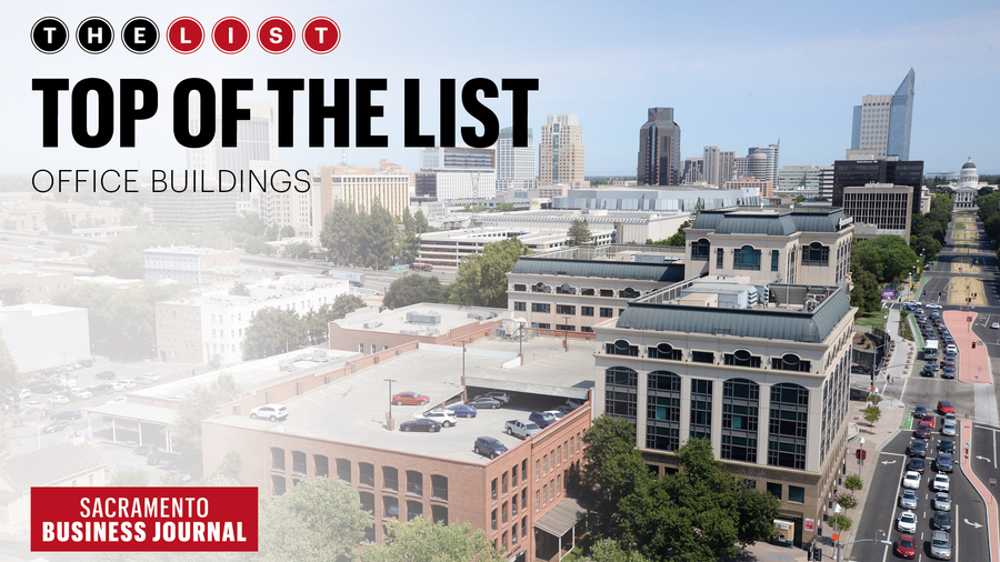 Area's largest office buildings - Sacramento Business Journal
