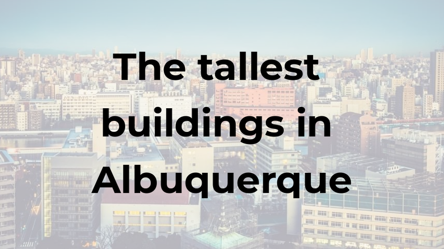 Tallest buildings Southwest - Albuquerque Business First