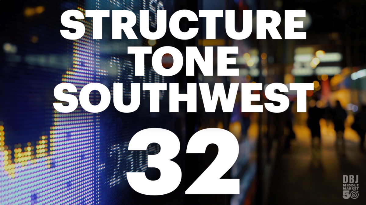 Structure Tone Southwest makes Middle Market 50 List for first time ...