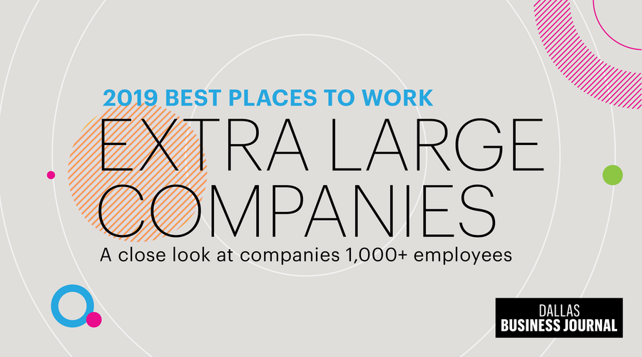 Best Places to Work: Extra large companies - Dallas Business Journal