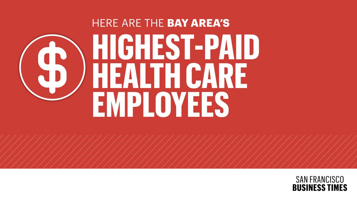 The Bay Area's highest-paid health system employees - San Francisco ...