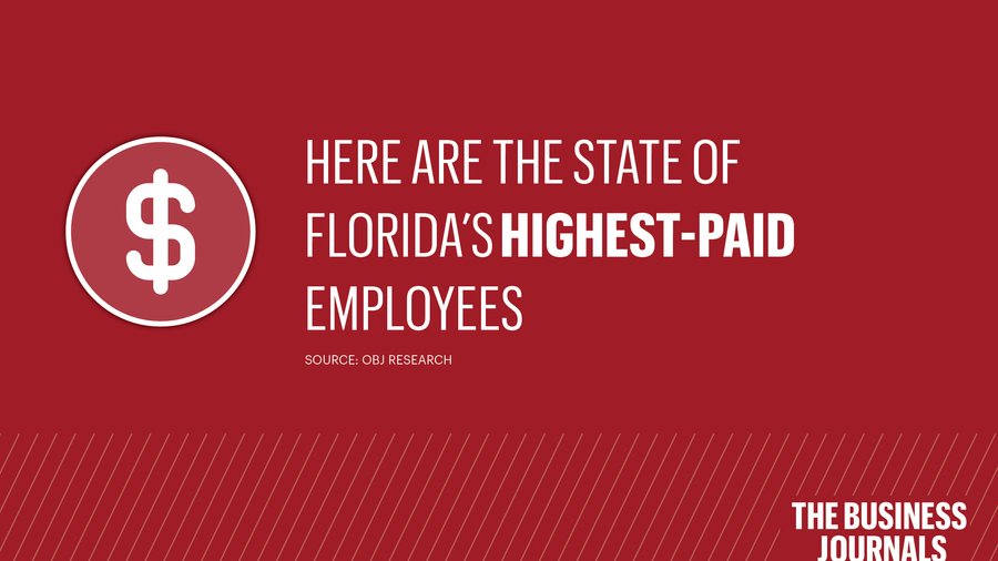 Education, medical officials among highest-paid state of Florida ...