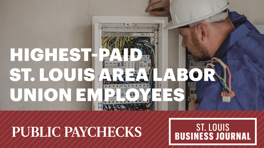 These St. Louis labor union employees make the most money - St. Louis ...