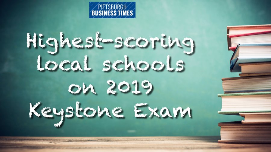 2019 Keystone exams: How local high schools fared - Pittsburgh Business ...