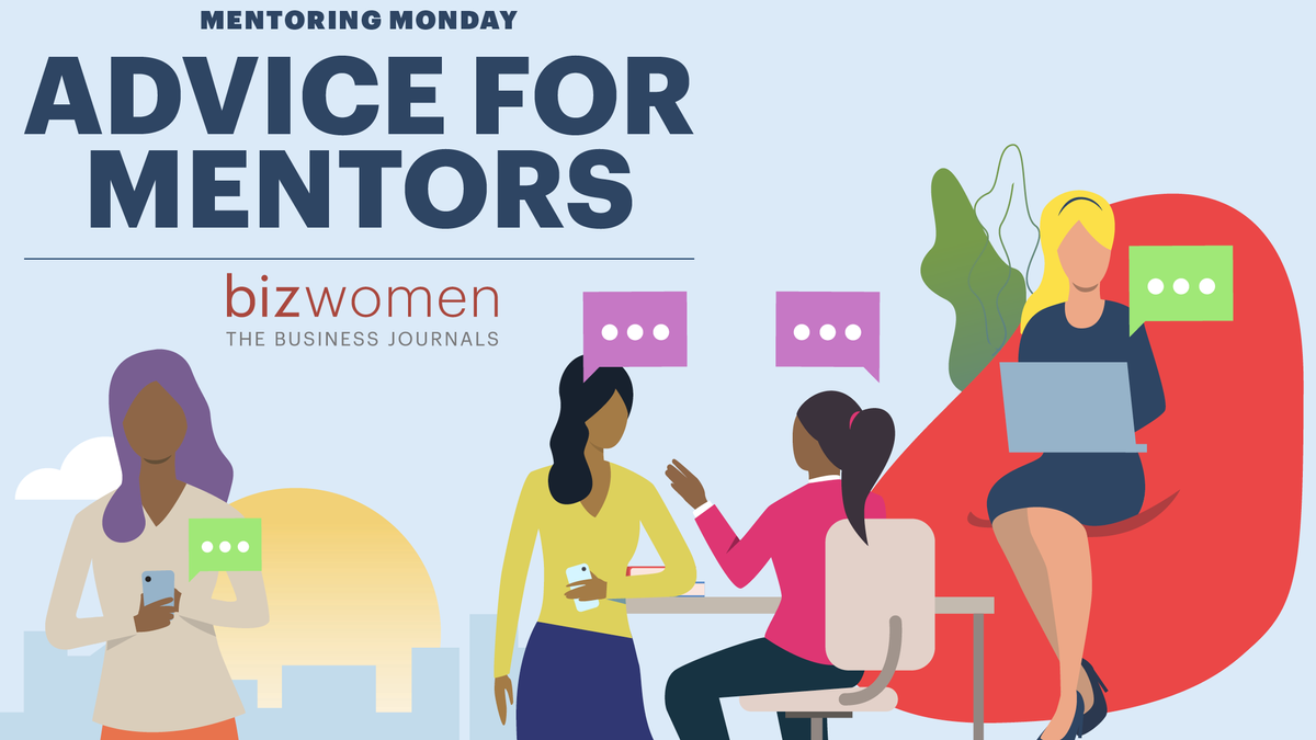 Mentoring Monday: Advice for mentors from leading women - Houston ...