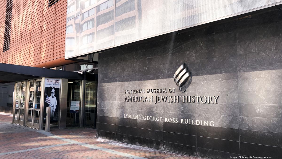 Philadelphia's Weitzman National Museum of American Jewish History eyes ...