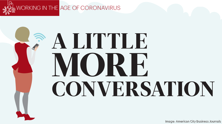 When working remotely, constant communication is key to more action ...