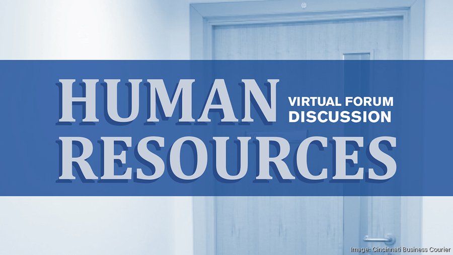 2020 HR Forum: A virtual discussion - Cincinnati Business Courier