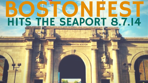 One Week Until BostonFest: 7 Reasons You Should Care - Boston Business ...
