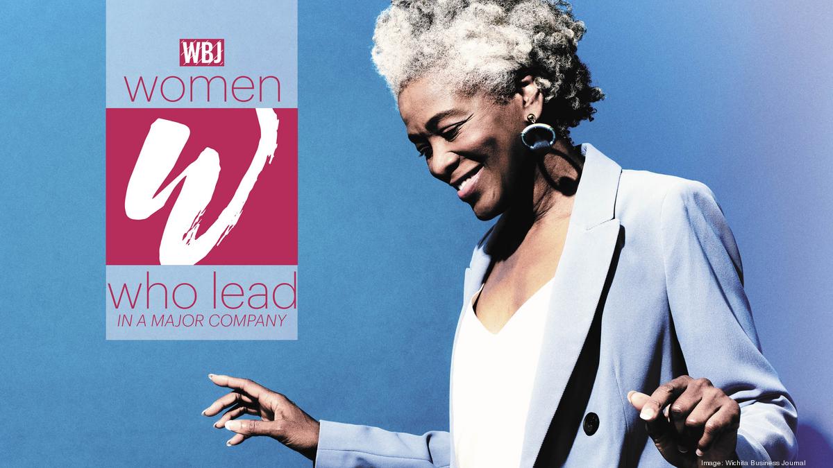 Women Who Lead: Major Companies - Wichita Business Journal