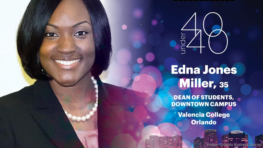 2021 40 Under 40: Valencia College's Edna Jones Miller among winners ...