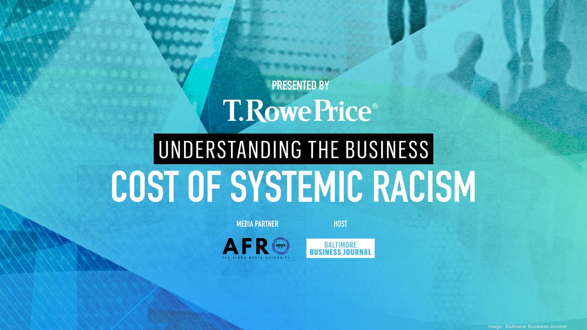 Baltimore leaders discuss the business cost of systemic racism ...
