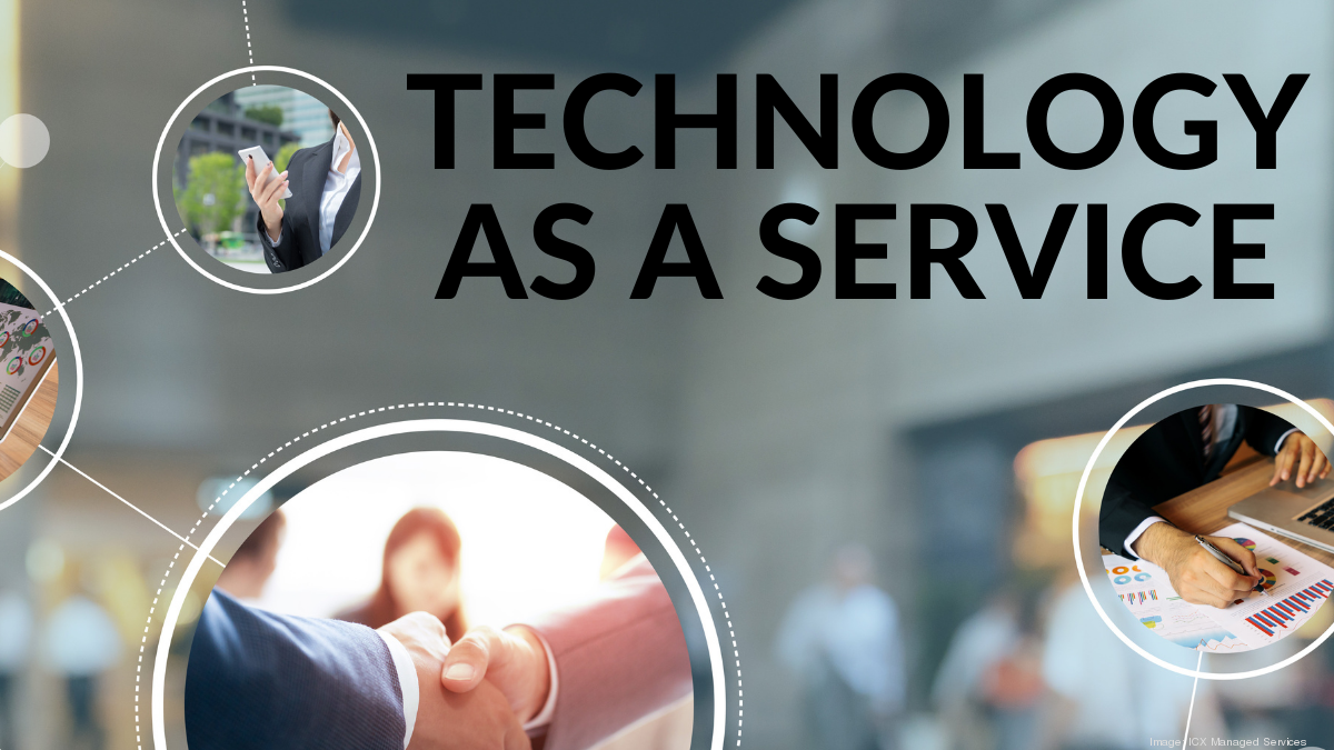 How technology as a service streamlines IT needs for growing businesses ...