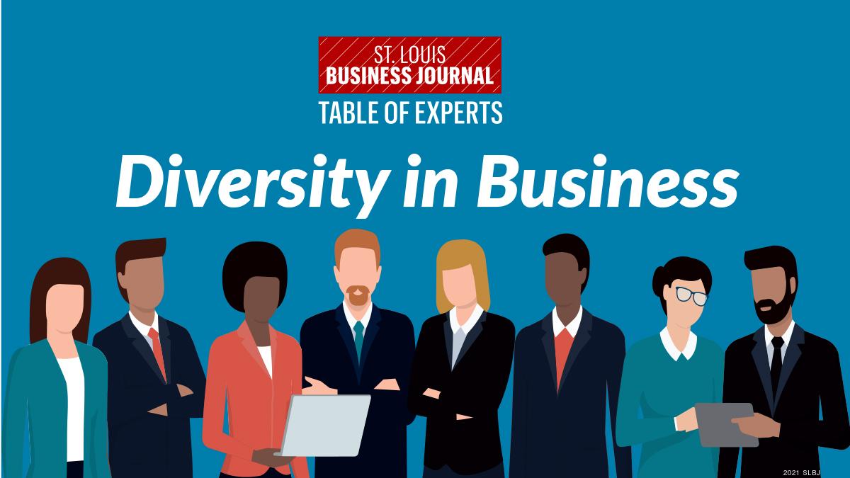 Table of Experts: Diversity in Business - St. Louis Business Journal