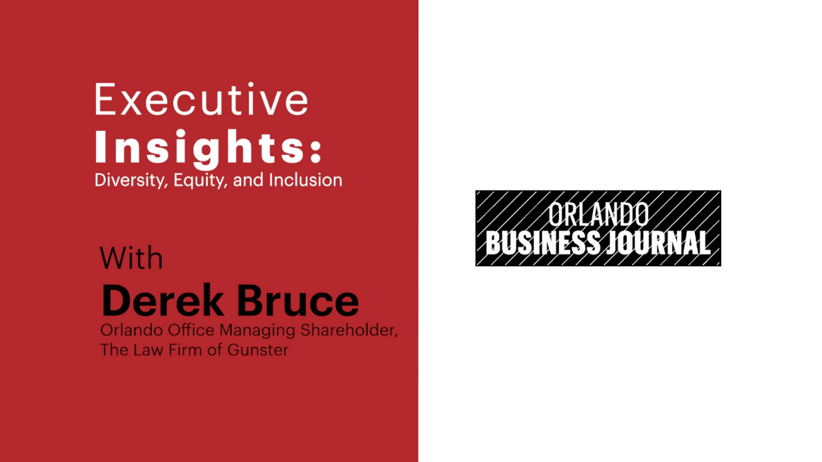 Executive Insights: DE&I with Gunster - Orlando Business Journal