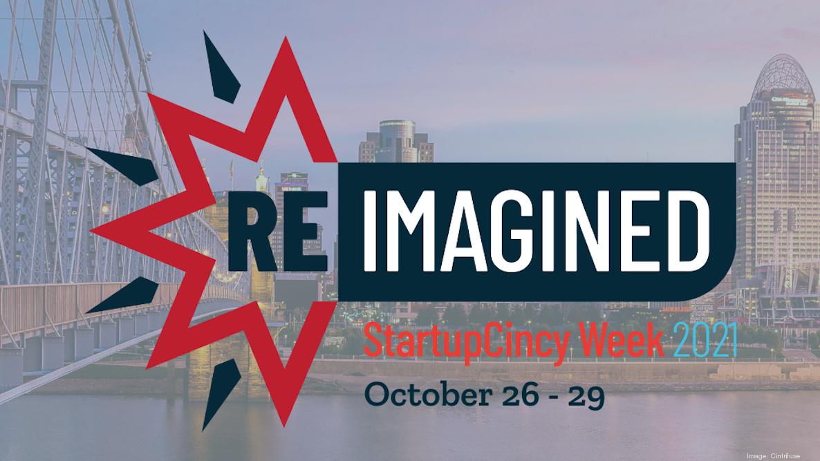 StartupCincy Week returns ‘reimagined’ in 2021 - Cincinnati Business ...