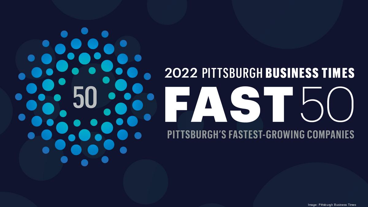 Fast 50: Blueprint for the years ahead - Pittsburgh Business Times