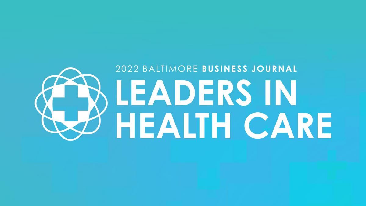 Baltimore Business Journal 2022 Leaders in Health Care - Baltimore ...