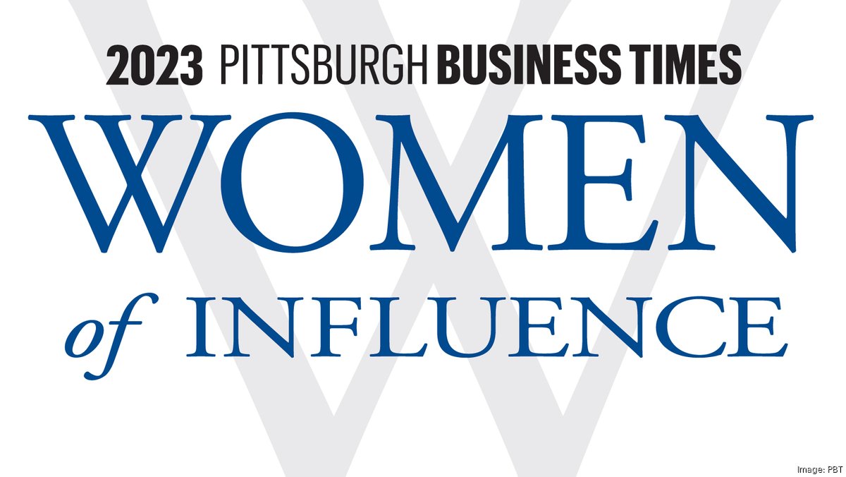 Profiles: Learn more about the 2023 Women of Influence award winners - Pittsburgh Business Times