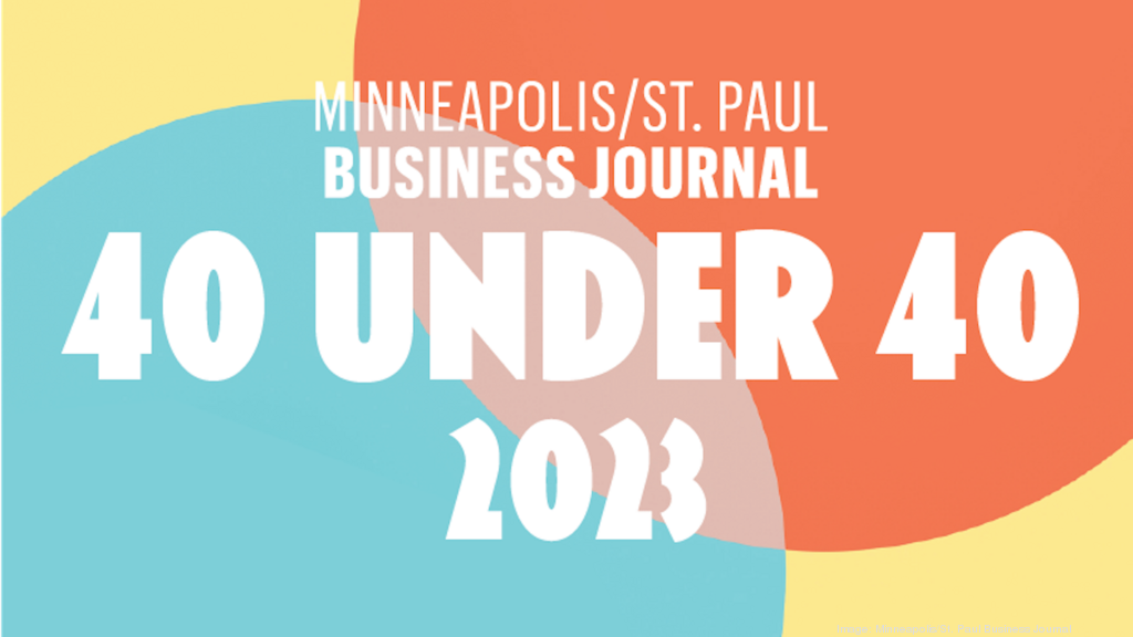 40 Under 40 - Minneapolis / St. Paul Business Journal