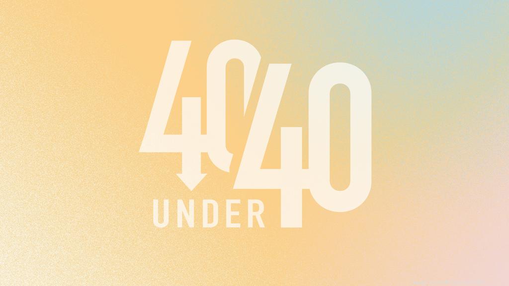 Here is the 2022 Forty Under 40