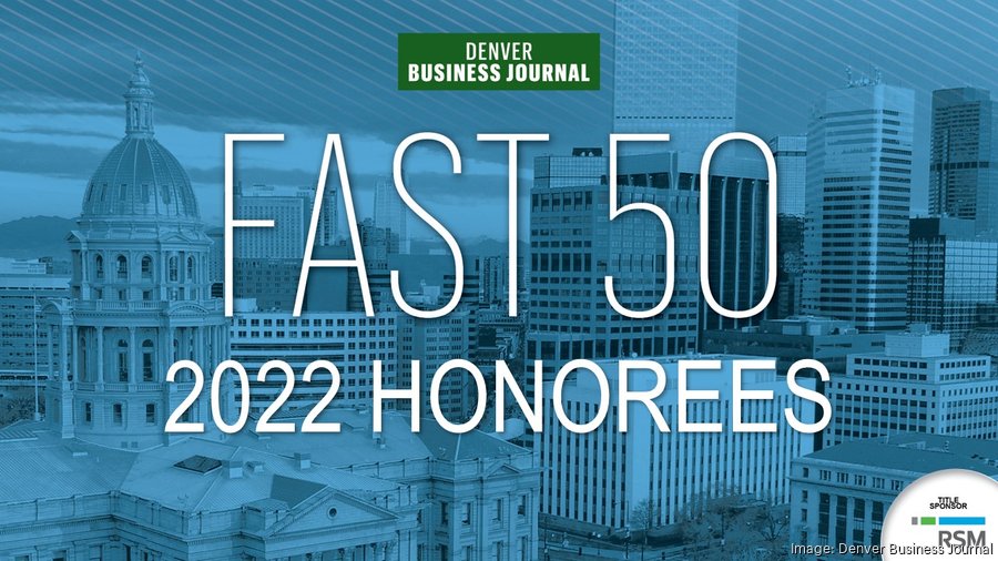 Here are the winners of Denver Business Journal's 2022 Fast 50 - Denver ...