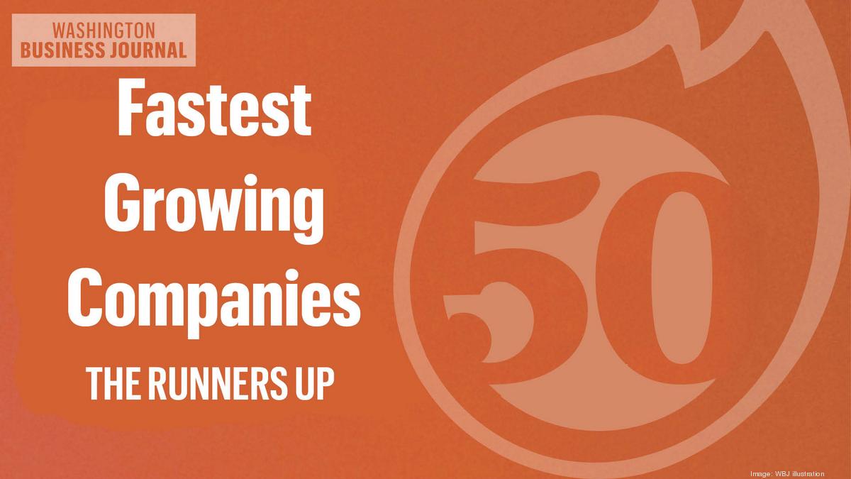 Fastest Growing Companies: The 25 who just missed the cut - Washington ...