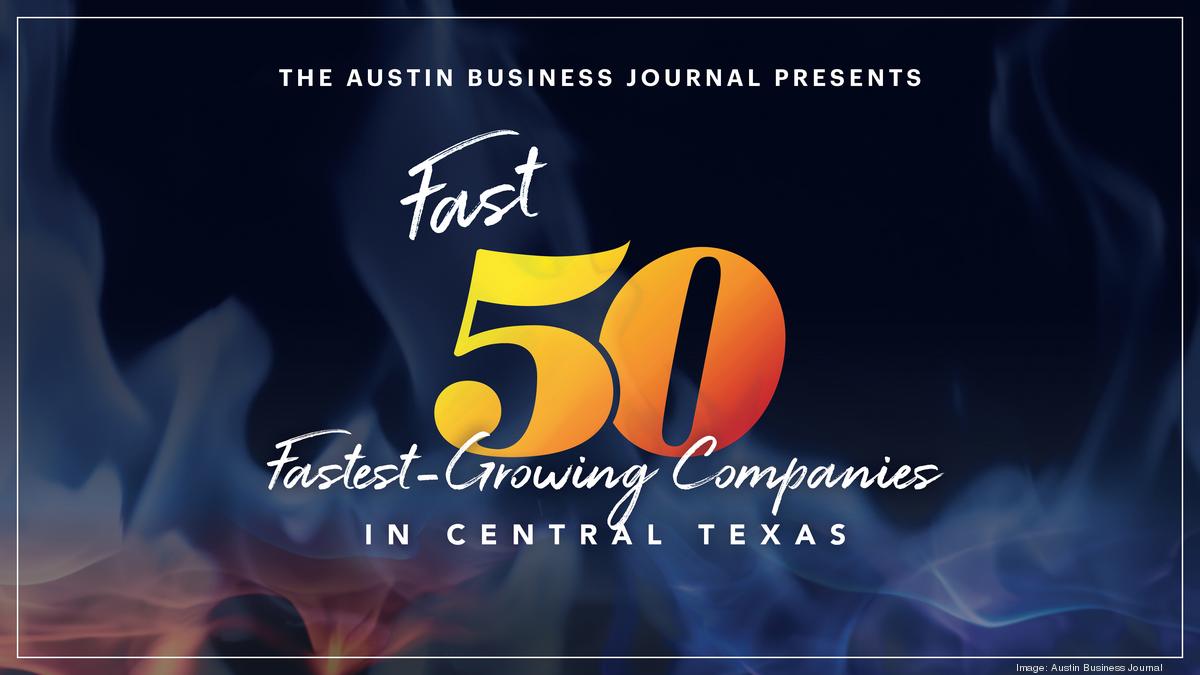 2022 Fast 50 revealed: Austin's fastest growing companies - Austin ...
