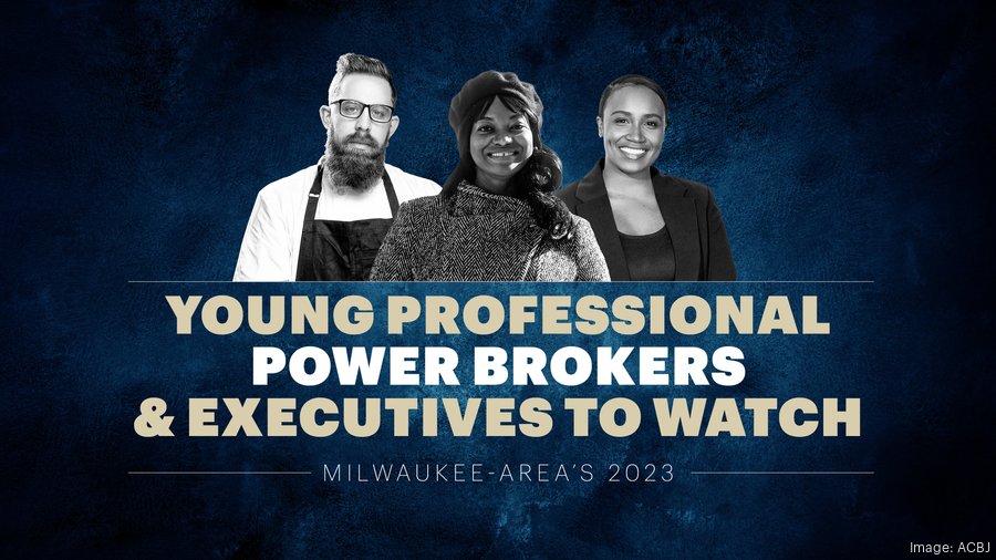 Meet 10 young professional power brokers and 10 execs to watch ...