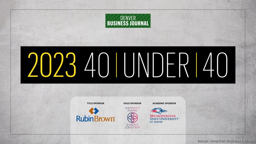 Meet the Denver Business Journal's 2023 class of 40 Under 40 winners - Denver Business Journal