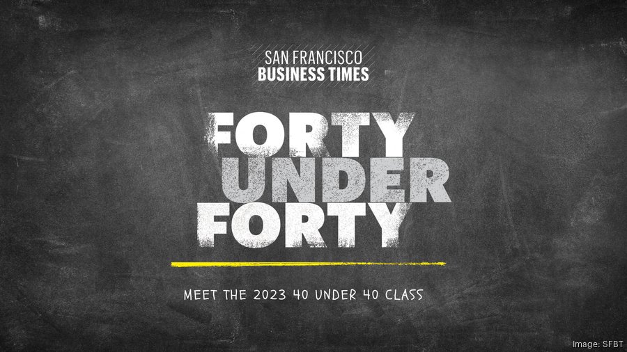 40 Under 40 - San Francisco Business Times