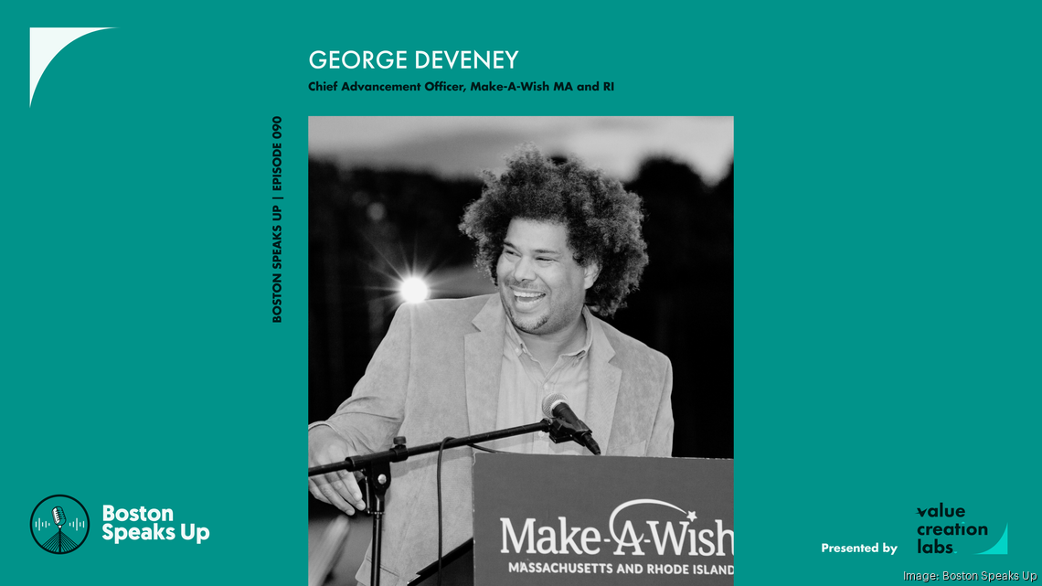 BostInno - Boston Speaks Up with George Deveney of Make-A-Wish