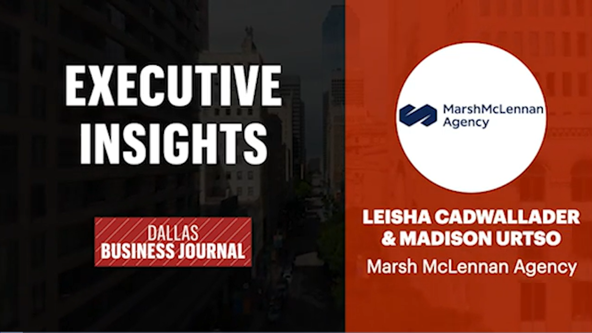 Executive Insights: Leisha Cadwallader and Madison Urtso, Marsh ...