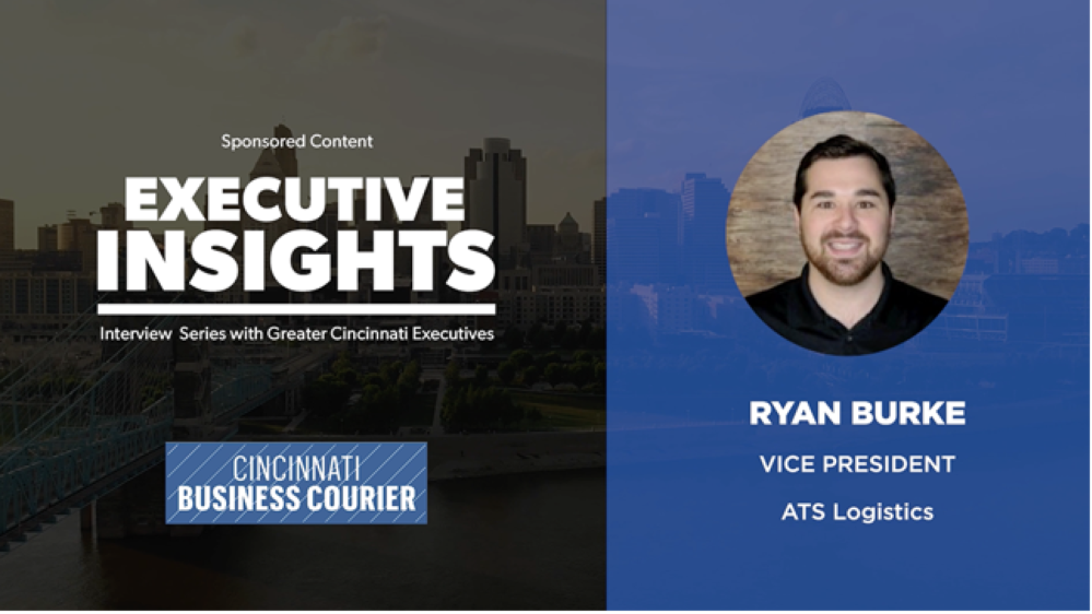 Executive Insights: Ryan Burke, vice president of ATS Logistics - Cincinnati Business Courier