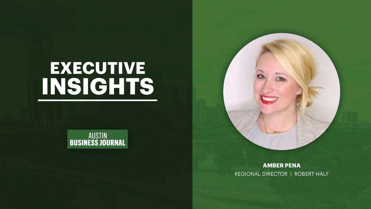 Executive Insights: Amber Peña of Robert Half (video) - Austin Business ...